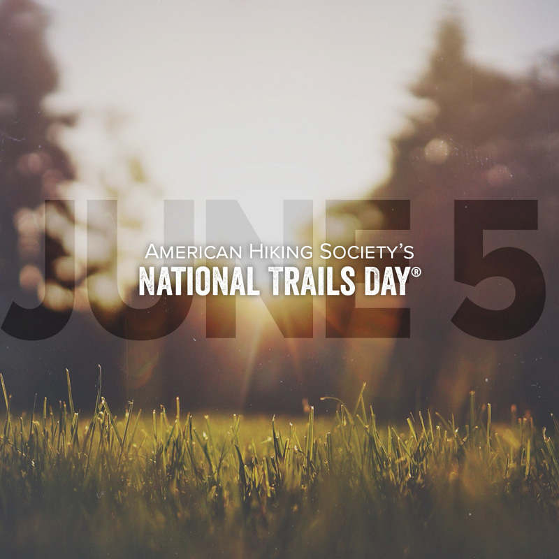 Host a National Trails Day Event - American Hiking Society